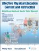 Understanding and Using Physical Education Content to Teach Children E ...
