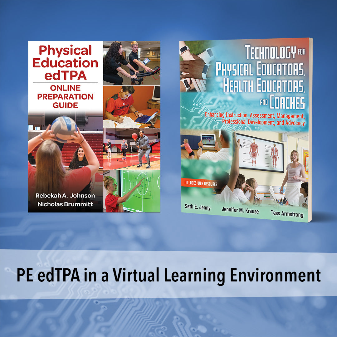 Physical Education edTPA in a Virtual Learning Environment Guidance ...