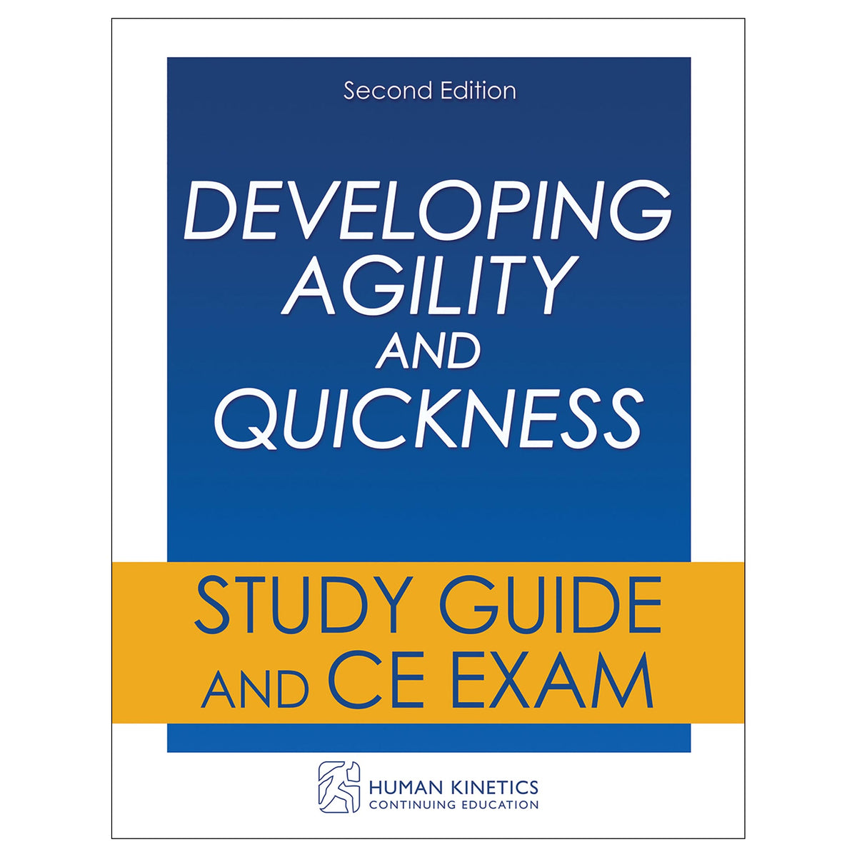 Developing Agility and Quickness 2nd Edition Online CE Course Without – Human Kinetics Canada