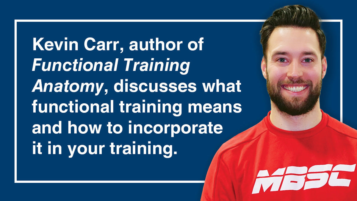 Functional training, athletes vs. gen pop, and more with Kevin Carr ...
