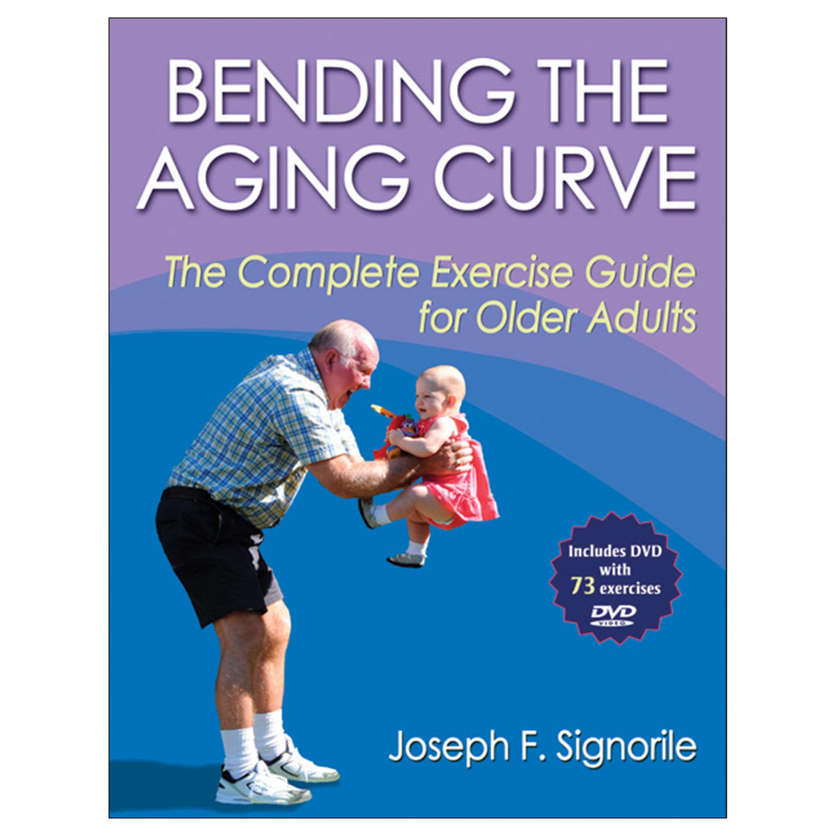 Bending the Aging Curve – Human Kinetics Canada