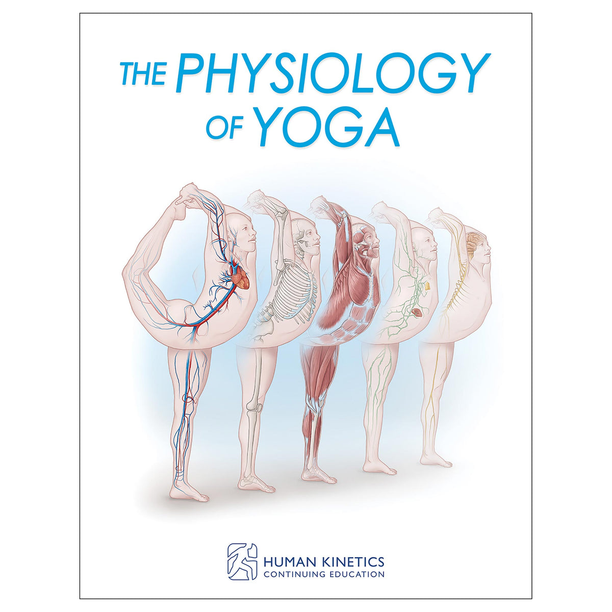 Physiology of Yoga Online CE Exam With Print Book, The – Human Kinetics ...