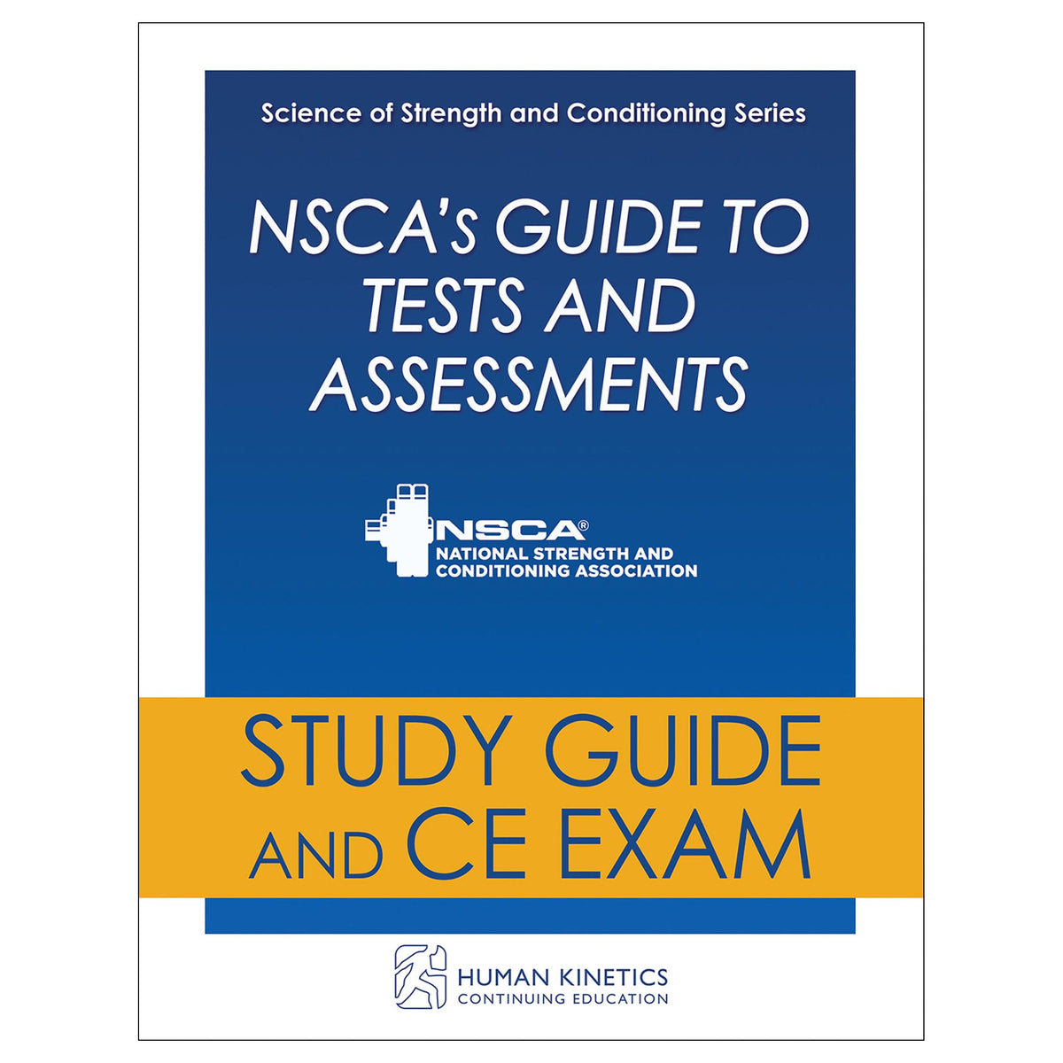 NSCA's Guide to Tests and Assessments Online CE Course Without Book ...