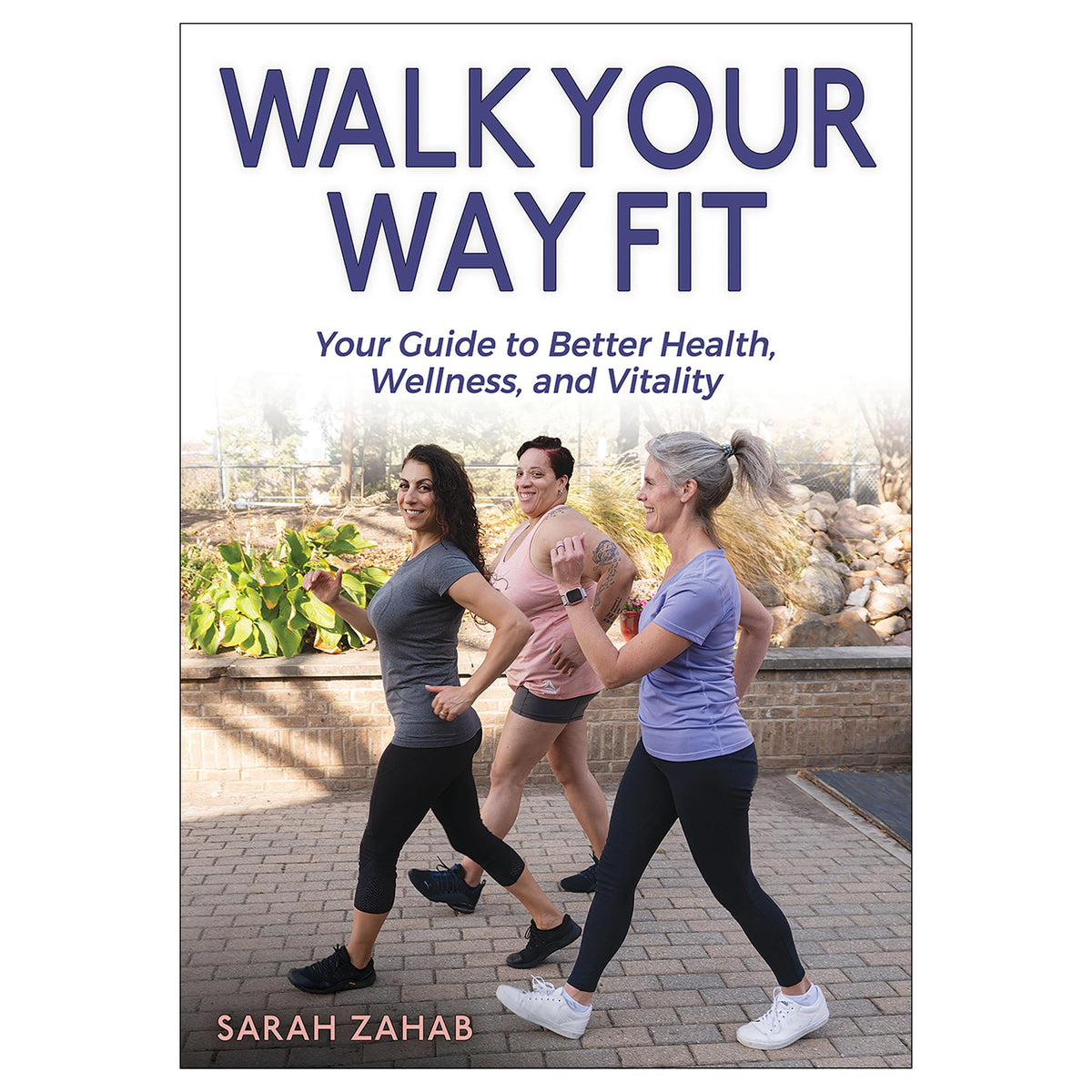 Walk Your Way Fit – Human Kinetics Canada
